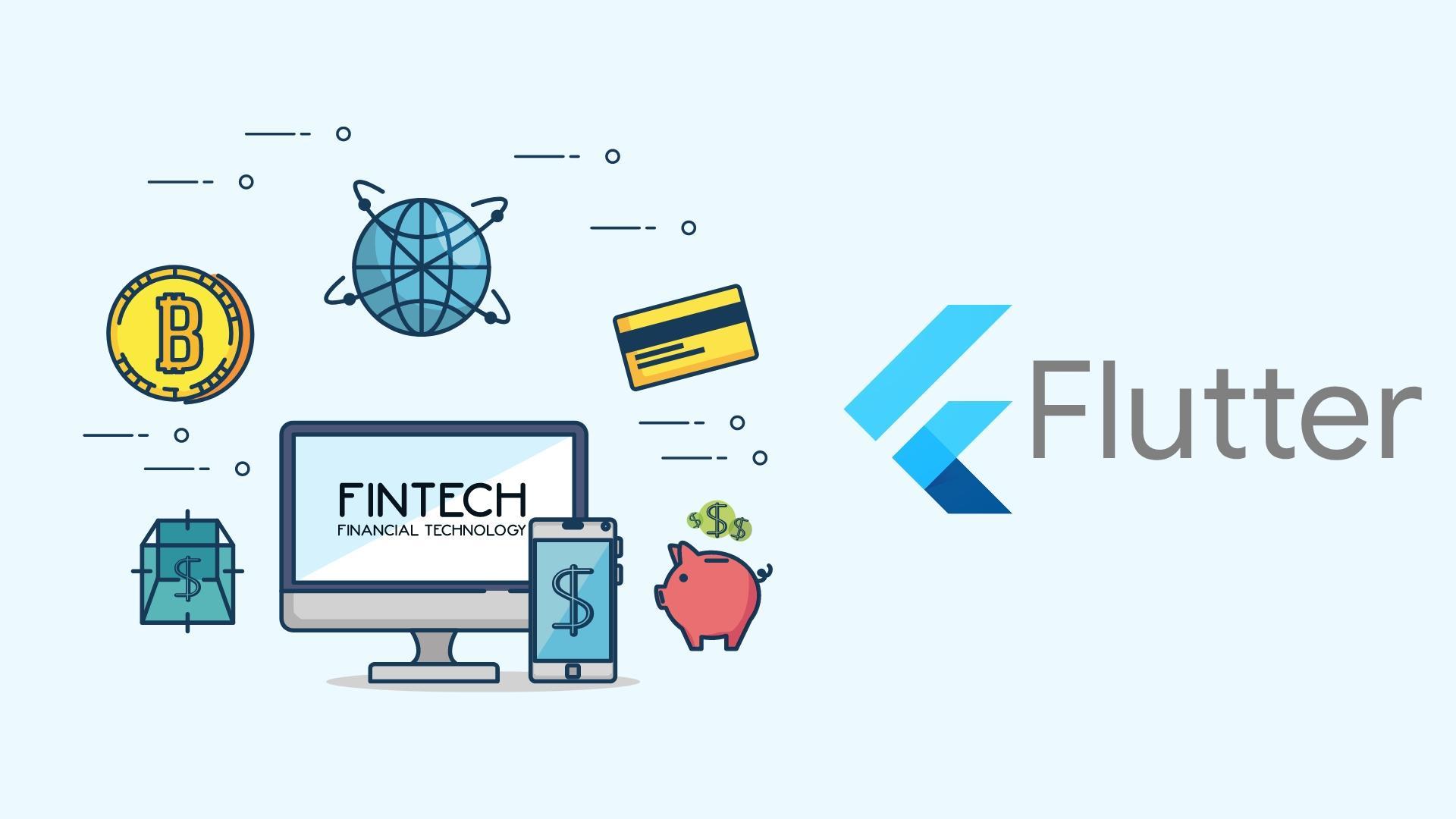 Leveraging Flutter App Development For Fintech App Innovation: Trends ...